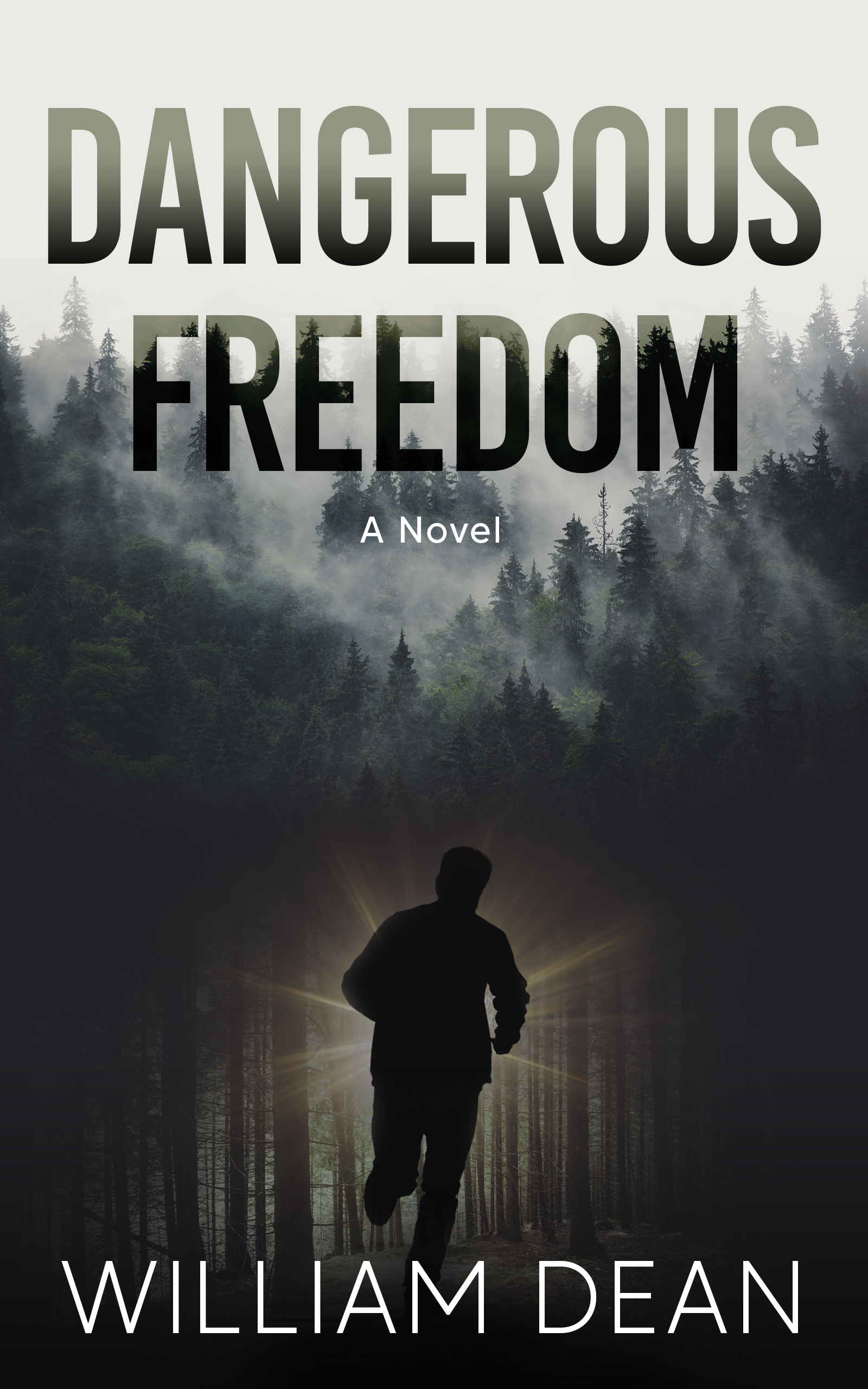 Dangerous Freedom - William Dean